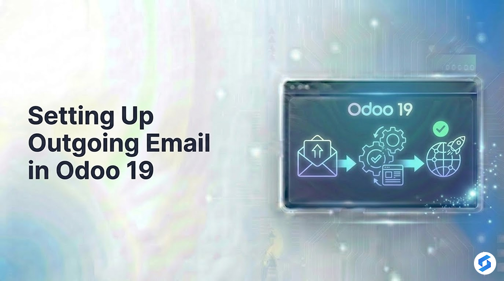 Setting Up Outgoing Email in Odoo 19