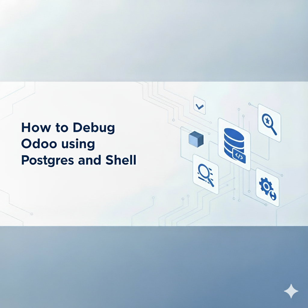 How to Debug Odoo using Postgres and Shell